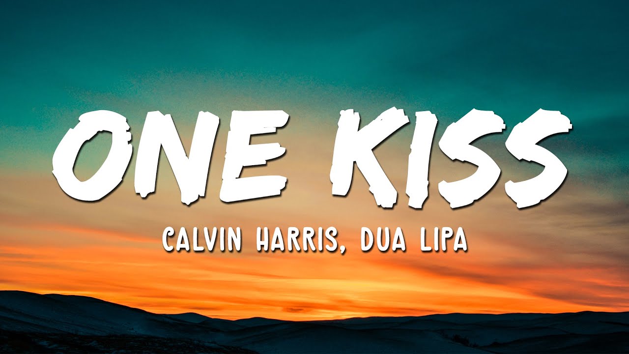 Calvin Harris, Dua Lipa - One Kiss (Lyrics) - YouTube