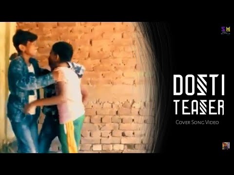 DOSTI - Cover Song Teaser//Rajan M.,Prince,Prem,Om Shanker,Guddu//S&M ...