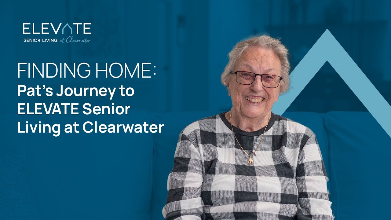 Finding Home: Pat's Journey to ELEVATE Senior Living at Clearwater ...