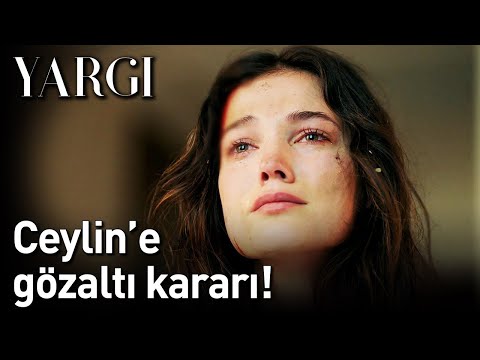 Yargı 14. Bölüm - Ceylin'e Gözaltı Kararı!