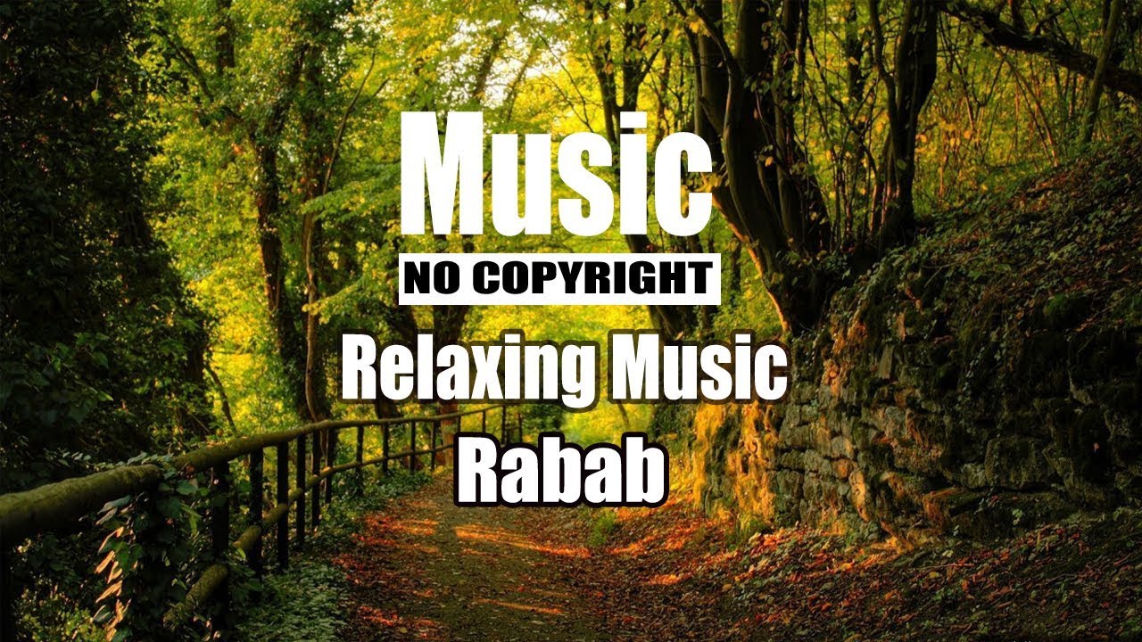 Relaxing Music | Rabab | Peaceful & Calming Rabab | Music NCS - YouTube ...