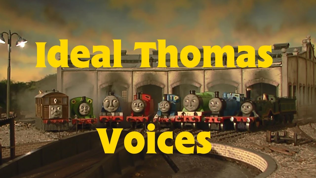 Ideal Thomas Voices - YouTube