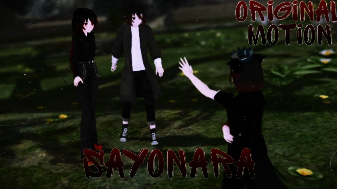 [MMD] SAYONARA [ORIGINAL MOTION] - YouTube