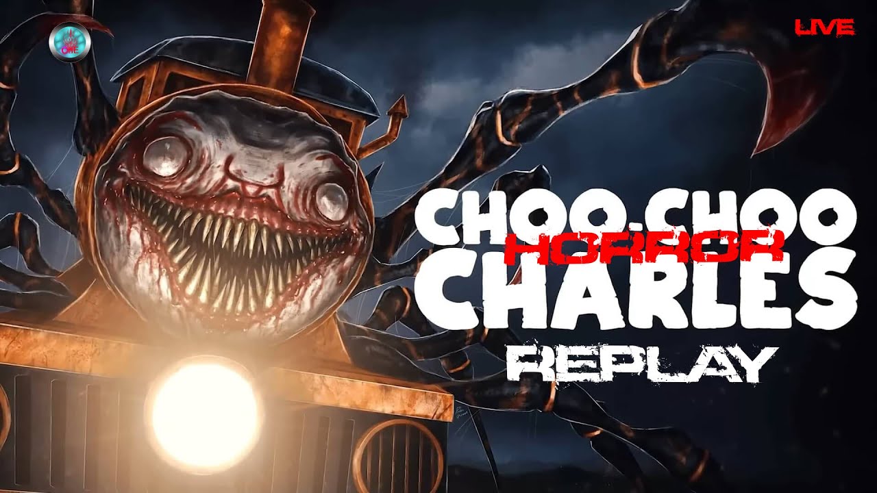 🔴LIVE - HORROR TRAIN CHOO CHOO CHARLES RELAY I ONE GAMERZ - YouTube