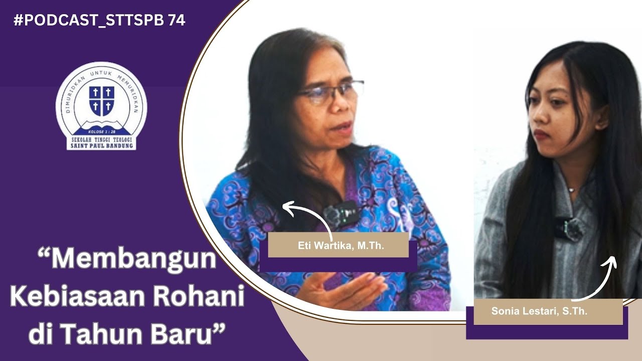 Membangun Kebiasaan Rohani Di Tahun Baru - Podcast 74 STT Saint Paul ...