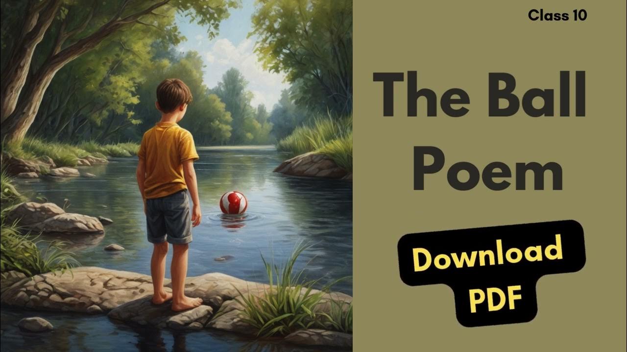 The Ball Poem | Class 10 | Download PDF - YouTube