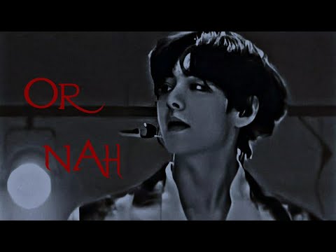 Taehyung edit..[Or Nah]✰