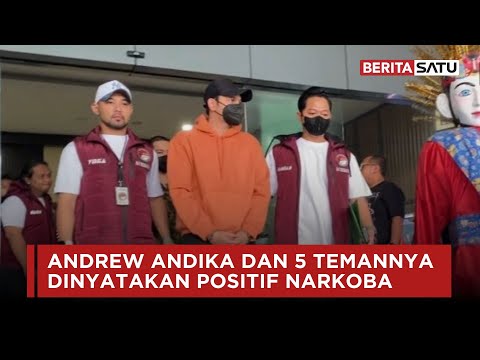 Andrew Andika dan 5 Temannya Dinyatakan Positif Narkoba | Beritasatu
