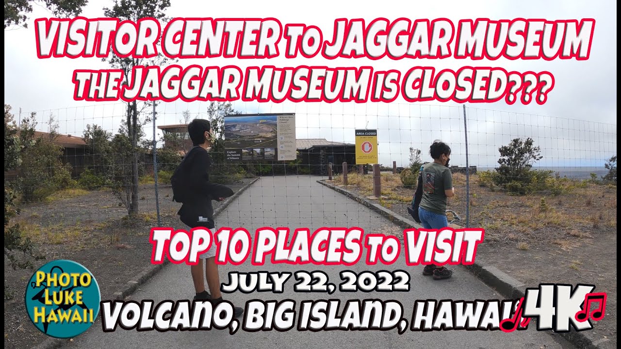 Hawaii Volcanoes National Park Visitor Center to Jaggar Museum July 22 ...
