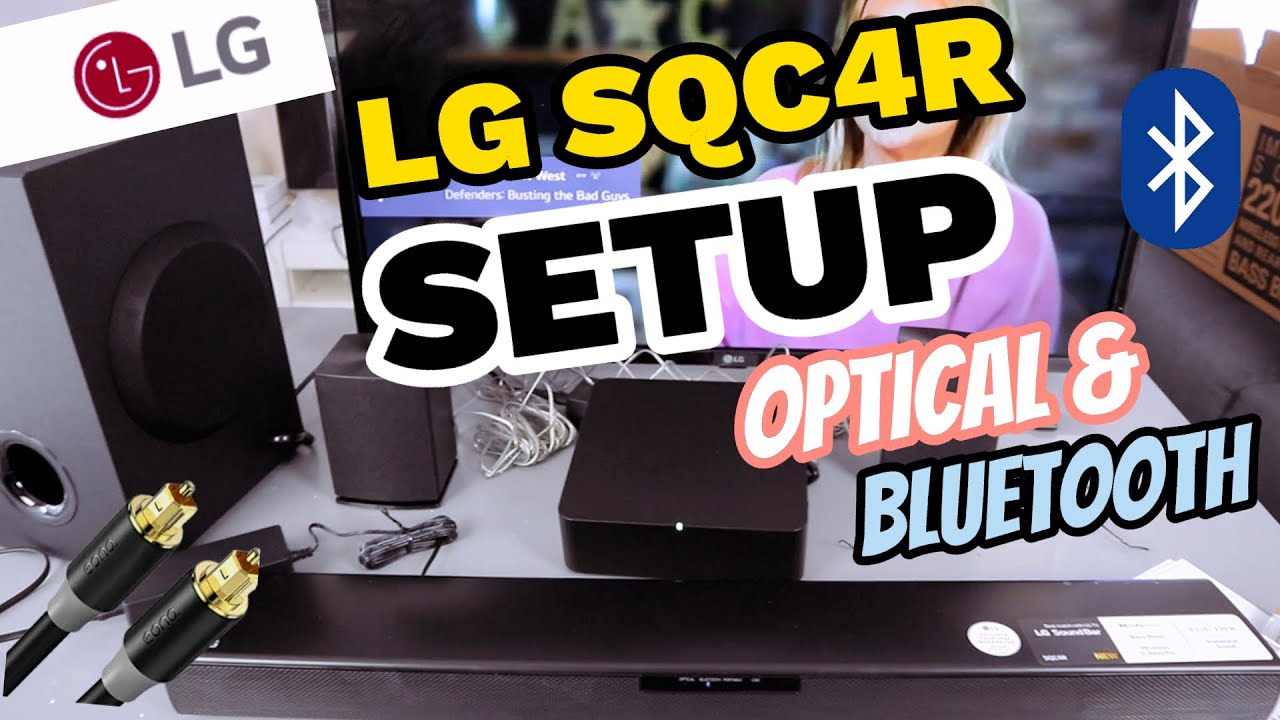 LG SQC4R Soundbar Set up To TV | Optical cable and Bluetooth Review ...