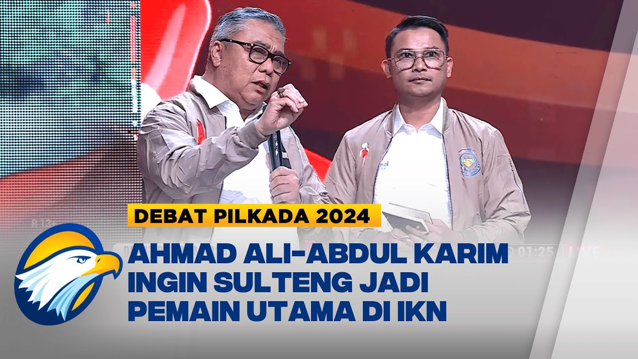 Ahmad Ali-Abdul Karim Ingin Sulteng jadi Pemain Utama Penyuplai Logistik IKN - YouTube