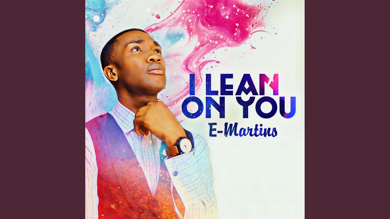 I Lean on You - YouTube