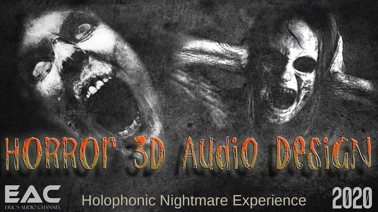 Holophonic 8D-Audio Horror Experience (Binaural Audio Design ...