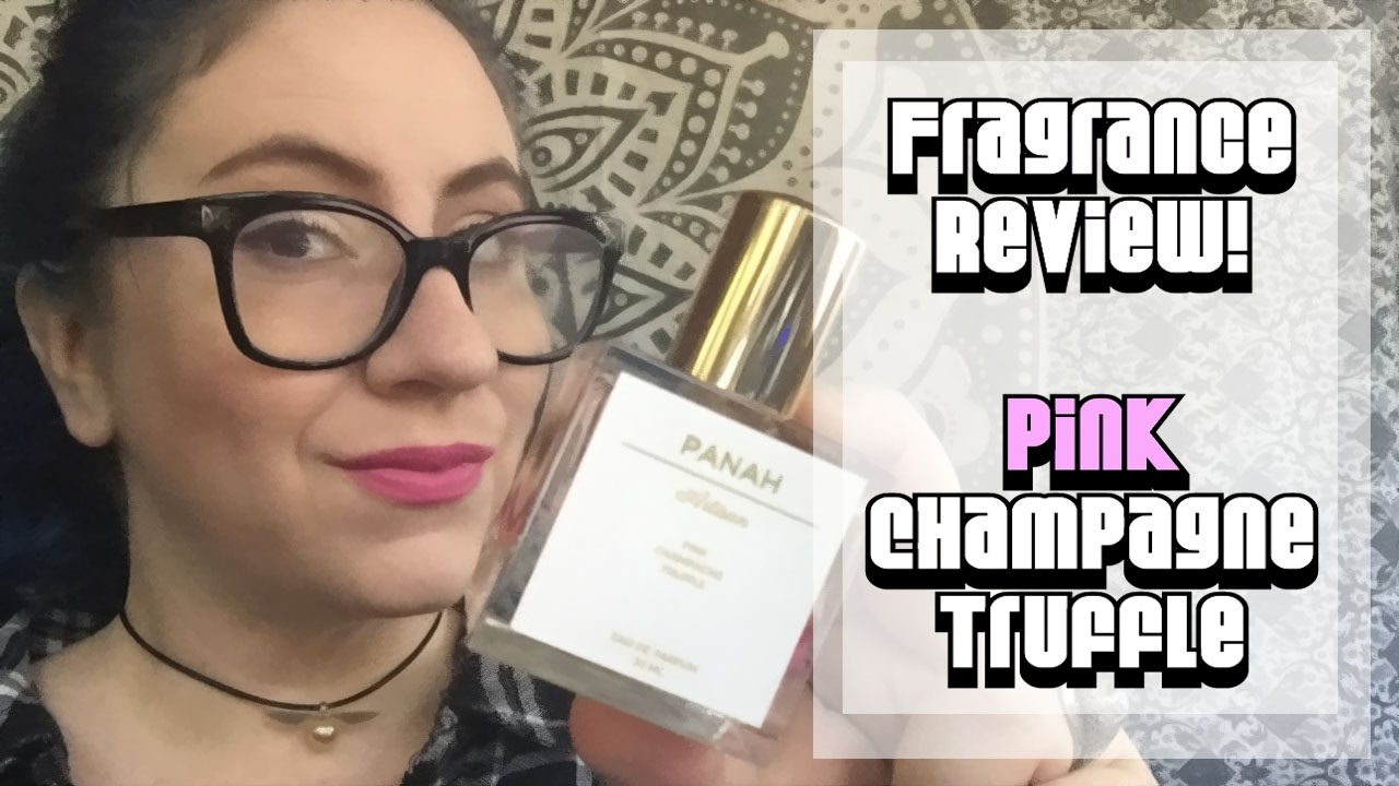 Fragrance Review :: Panah London Pink Champagne Truffle | Chocolate ...