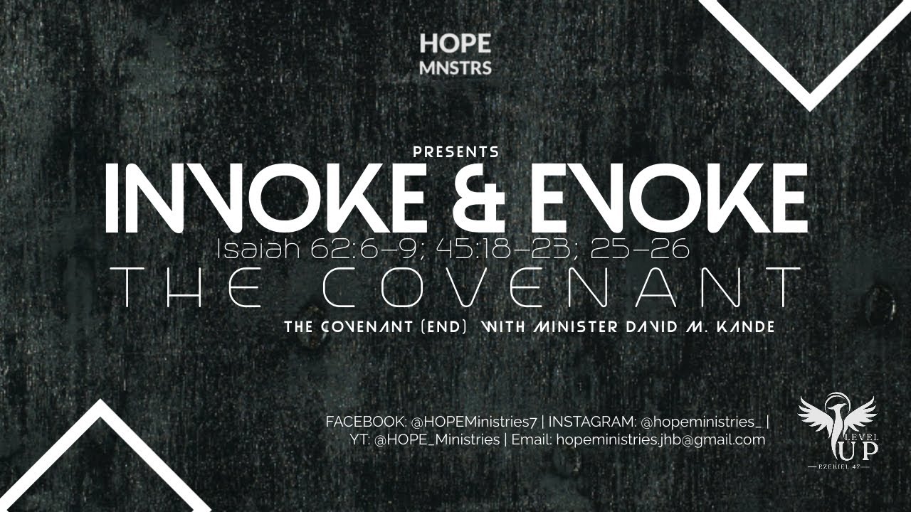 INVOKE AND EVOKE THE COVENANT - The Covenant (end) | Minister David M ...
