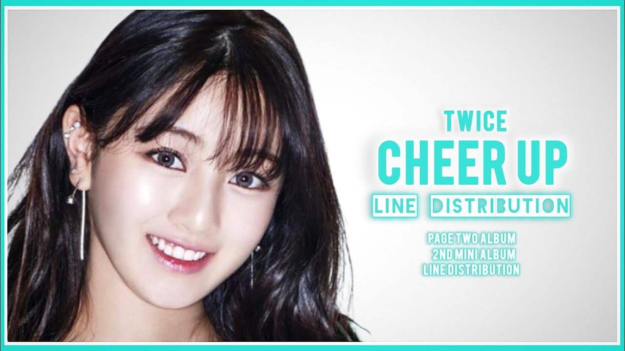 TWICE (트와이스) Cheer Up - [Line Distribution] - YouTube