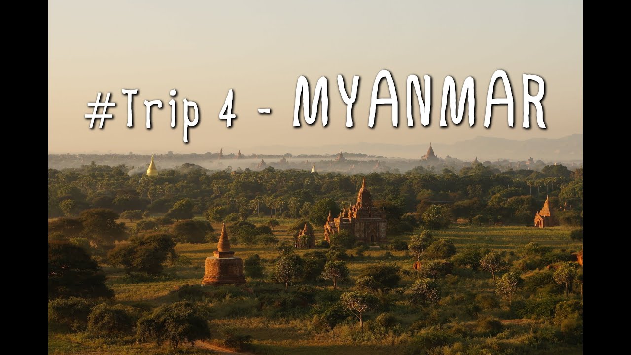 #trip 4 : Myanmar - YouTube