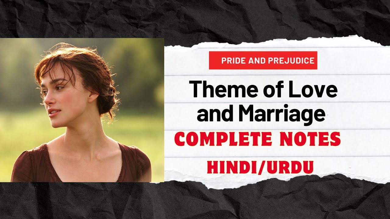 Theme of Love and Marriage in Pride and Prejudice #bsenglish #viral # ...