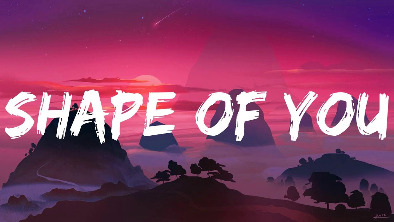 Ed Sheeran - Shape of You (Lyrics) - YouTube