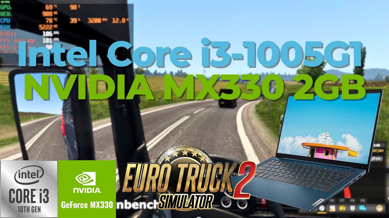 Intel Core i3-1005G1 \ NVIDIA GeForce MX330 \ Euro Truck Simulator 2 ...