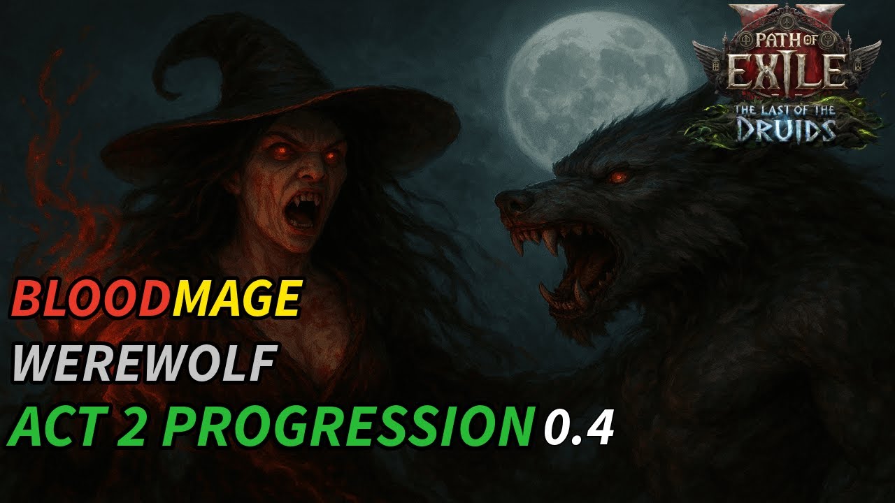 Path of Exile 2 — Bloodmage Werewolf Act 2 COMPLETE! - YouTube