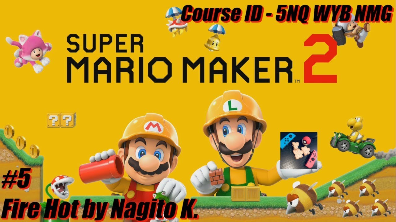 Mario Maker 2 - Fire Hot by Nagito K. - Episode 5 - YouTube