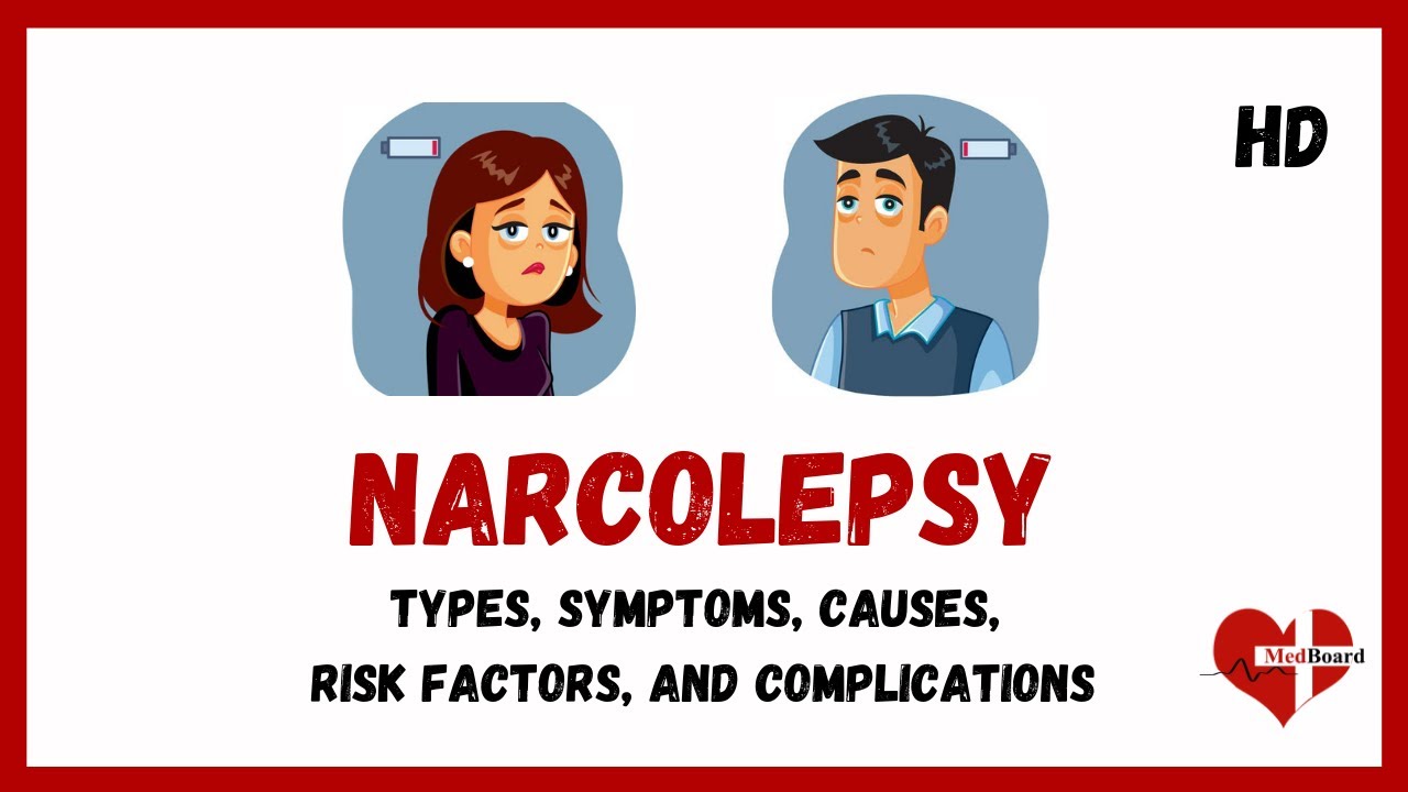 What is Narcolepsy and Cataplexy? | Narcolepsy Symptoms, causes and ...