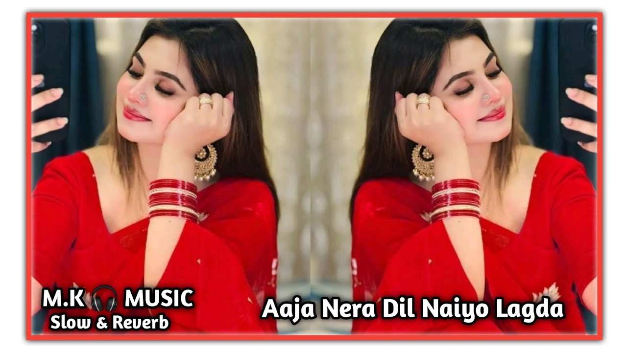 Part:101 Aaja Mera Dil Naiyo Lagda (full song) slow and reverb - YouTube