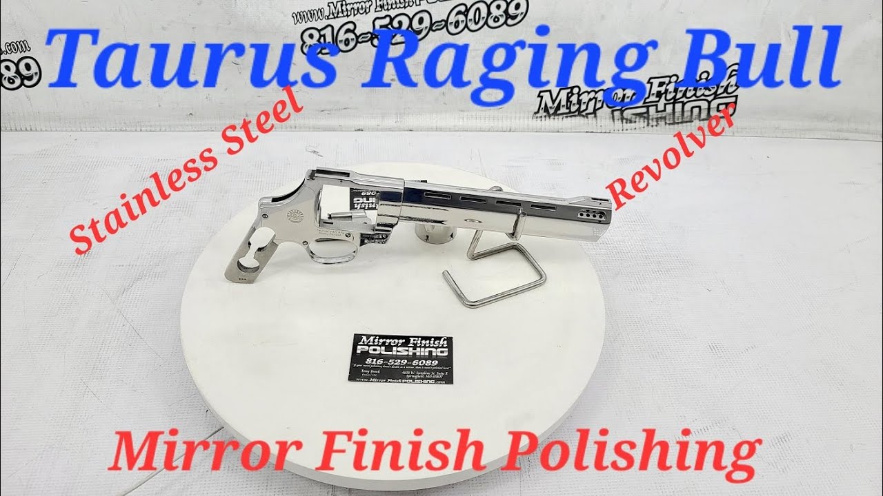 Taurus Raging Bull Stainless Steel Revolver Polishing Service - www ...