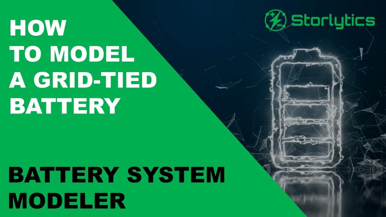 How to Model a Grid Tied Battery Project Using Storlytics | Storlytics ...