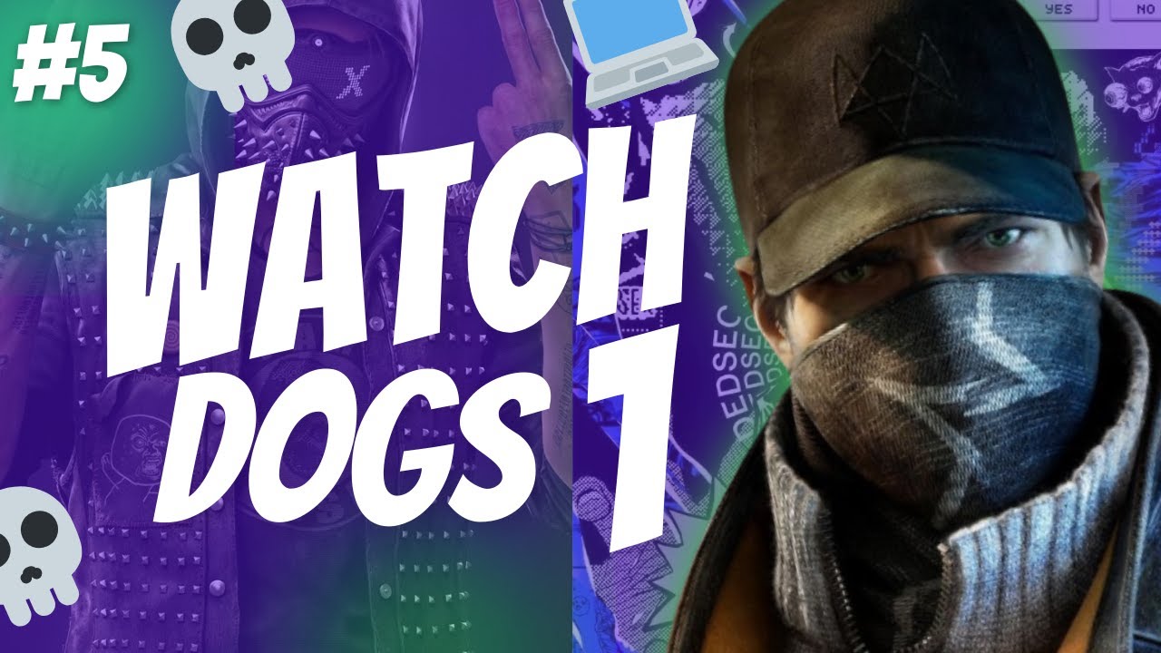 WATCH DOGS 1- GAMEPLAY #PARTE5💻💀🔴LIVE - YouTube