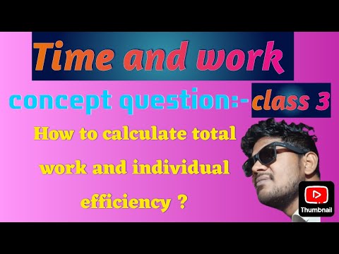 How to calculate total work and each efficiency ?class 3 - YouTube