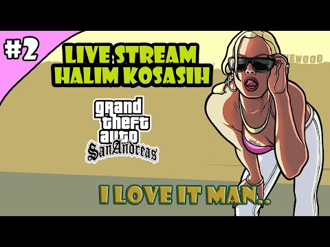 KANG SEPONG LEWAT, UUWAAWW  - GTA SAN ANDREAS (TANPA CHEAT)