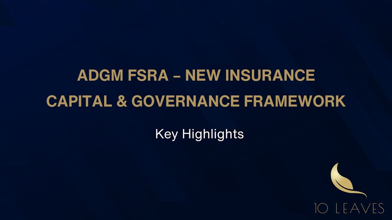 ADGM FSRA New Insurance Capital & Governance Framework | Key Highlights ...