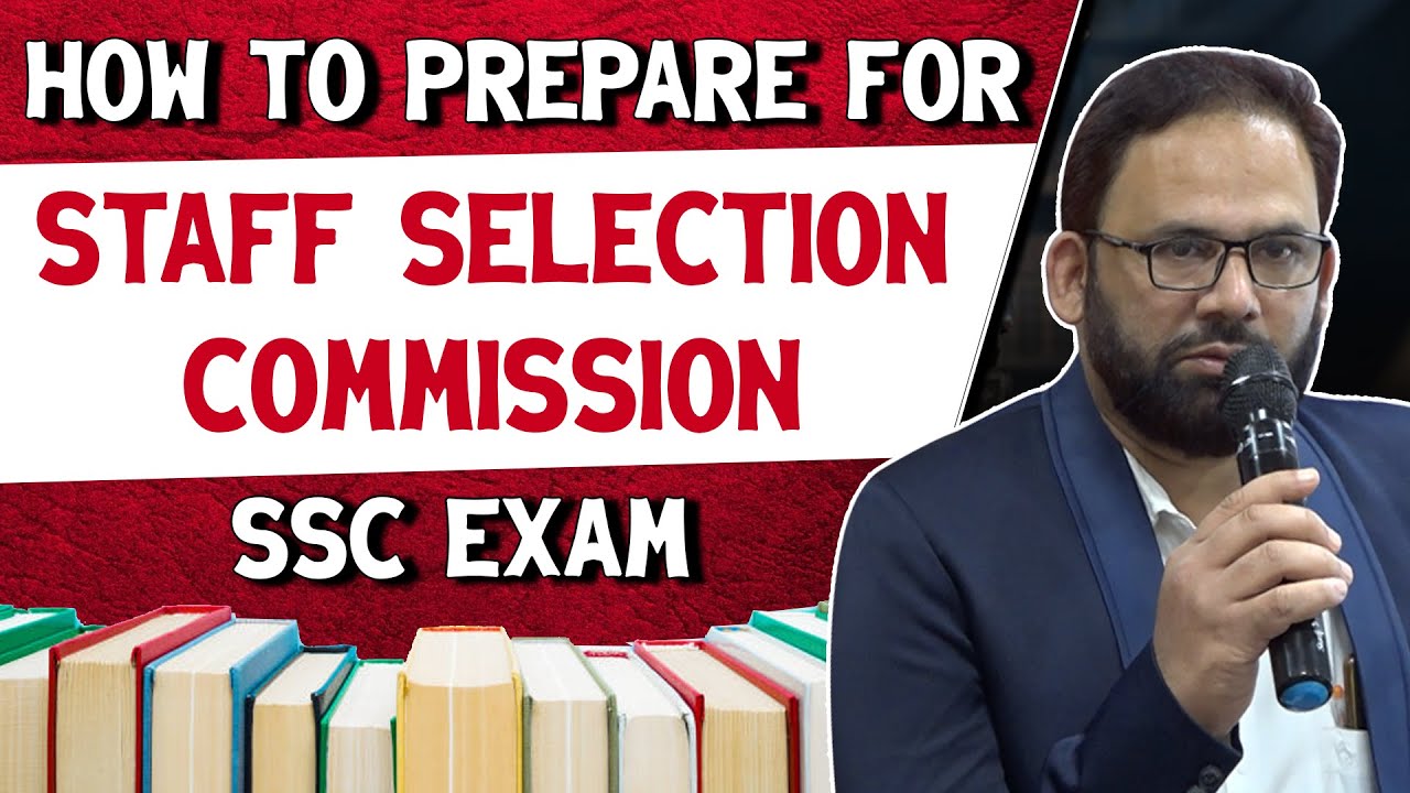 How To Prepare For Staff Selection Commission - SSC Exam By M. Rafik ...