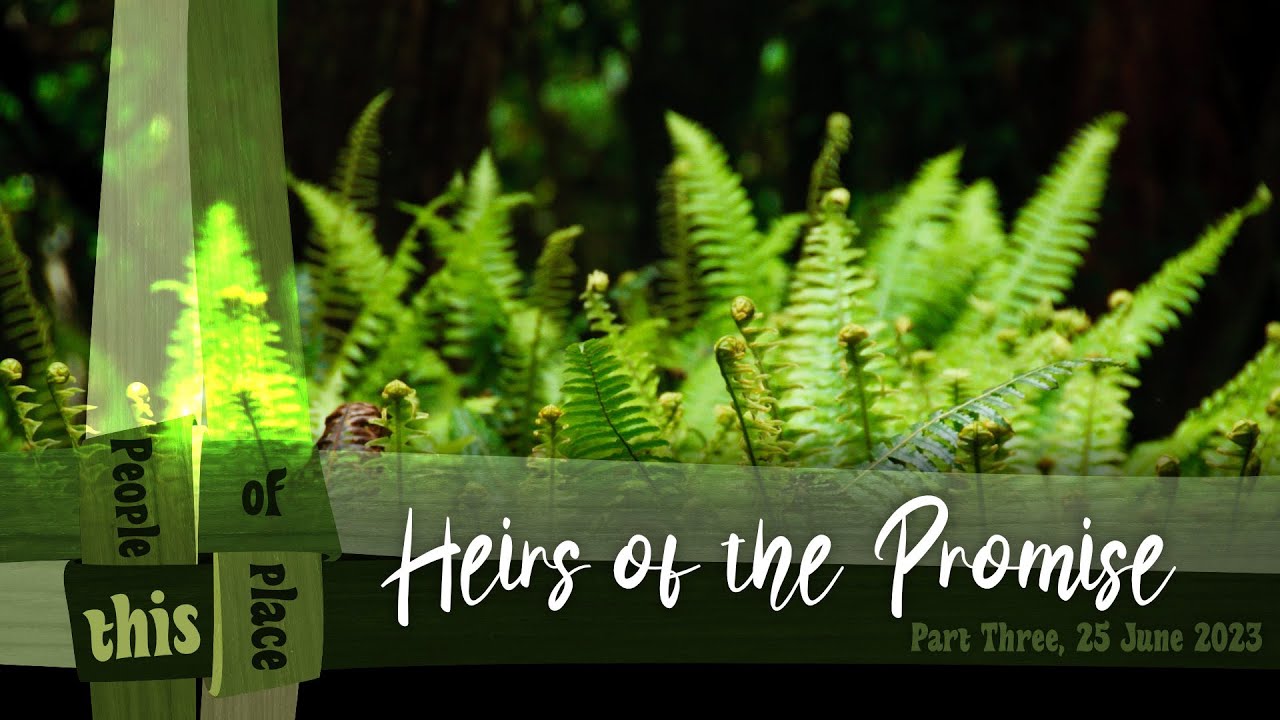 Heirs of the Promise - 25 June 2023 - YouTube
