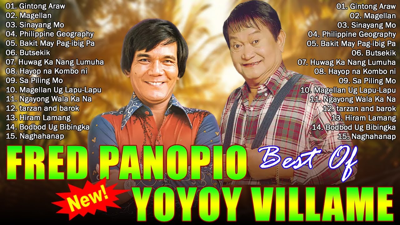 Yoyoy Villame, Fred Panopio Greatest Hits Love Songs 2025 - OPM Tagalog ...