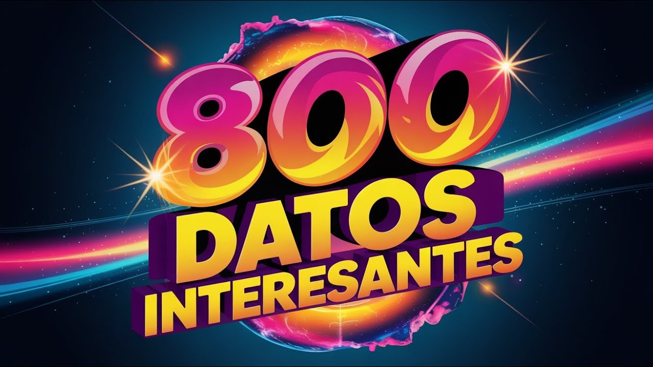 800 DATOS ASOMBROSOS QUE NO VAS A CREER | Compilación de datos - YouTube