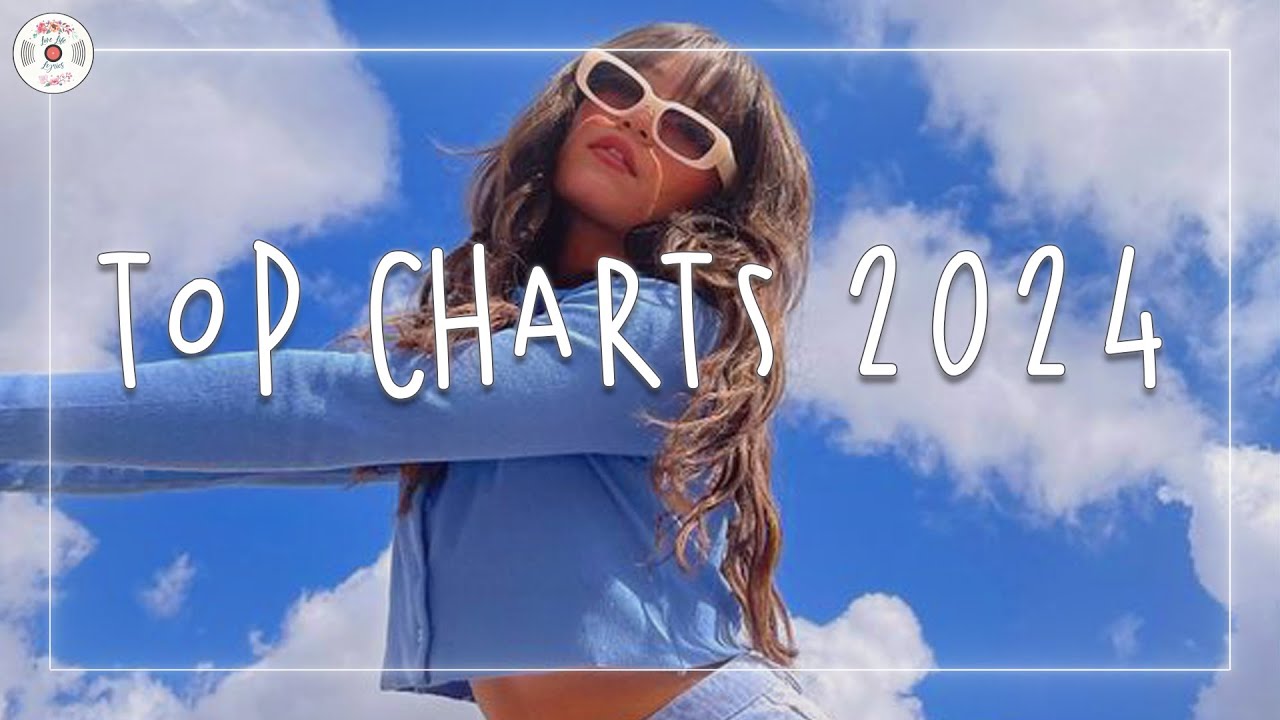 Top charts 2024 🎤 Tikok viral songs charts ~ Charts 2024 playlist - YouTube