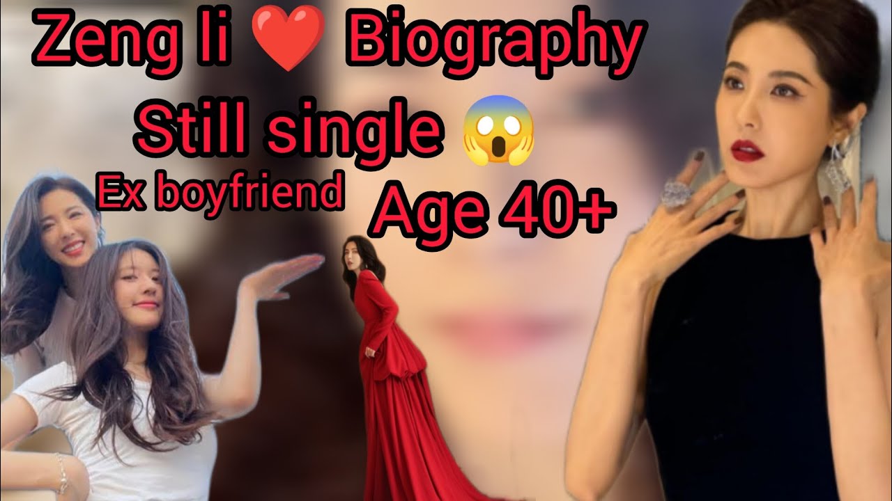 Zeng li 😍 Biography 🫶 // Ex boyfriend 😱 // Latest information about her ...
