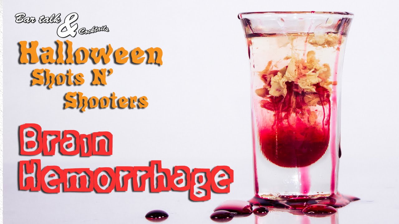 The Brain Hemorrhage Shooter - Halloween Shots N' Shooters - YouTube
