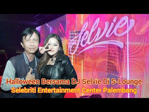 Hallowen Bersama DJ Selvie Di S-Lounge Selebriti Entertainment Centre Palembang