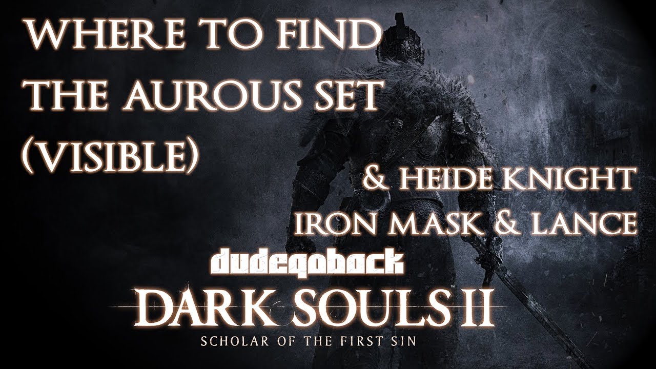 Where to Find Aurous Set (Visible) | Dark Souls II SOTFS - YouTube