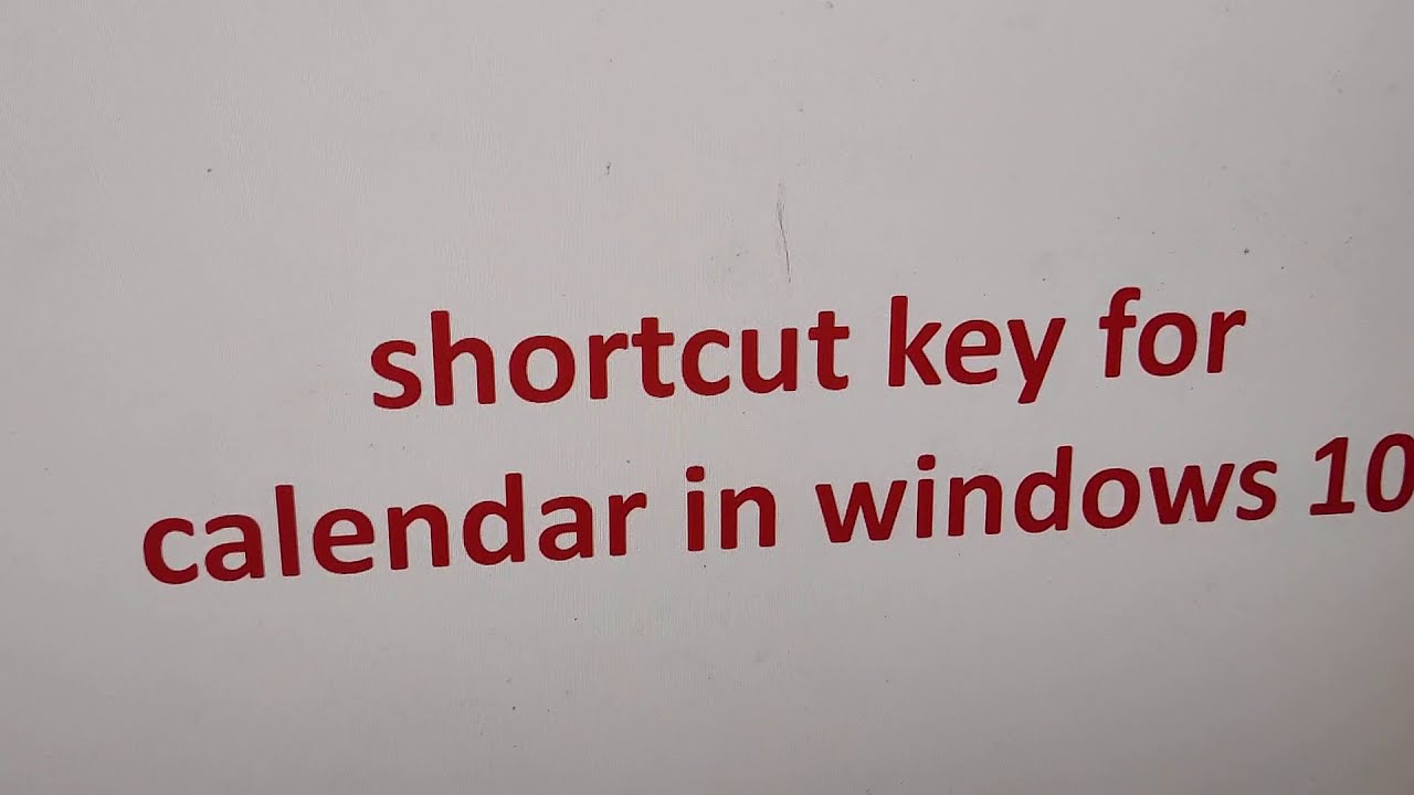 Shortcut Key For 2021 Calendar in Windows 10 - YouTube