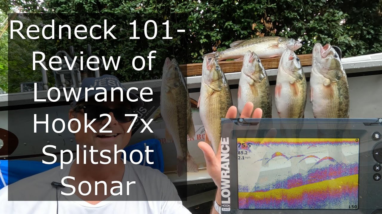Redneck 101- Review of Lowrance Hook 2 7x Splitshot Sonar Fish Finder ...