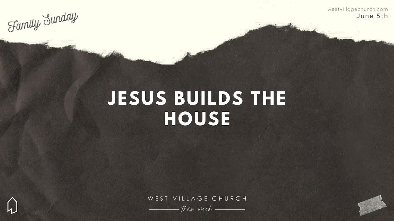Jesus Builds the House | Sunday Gathering (Part 1) - YouTube