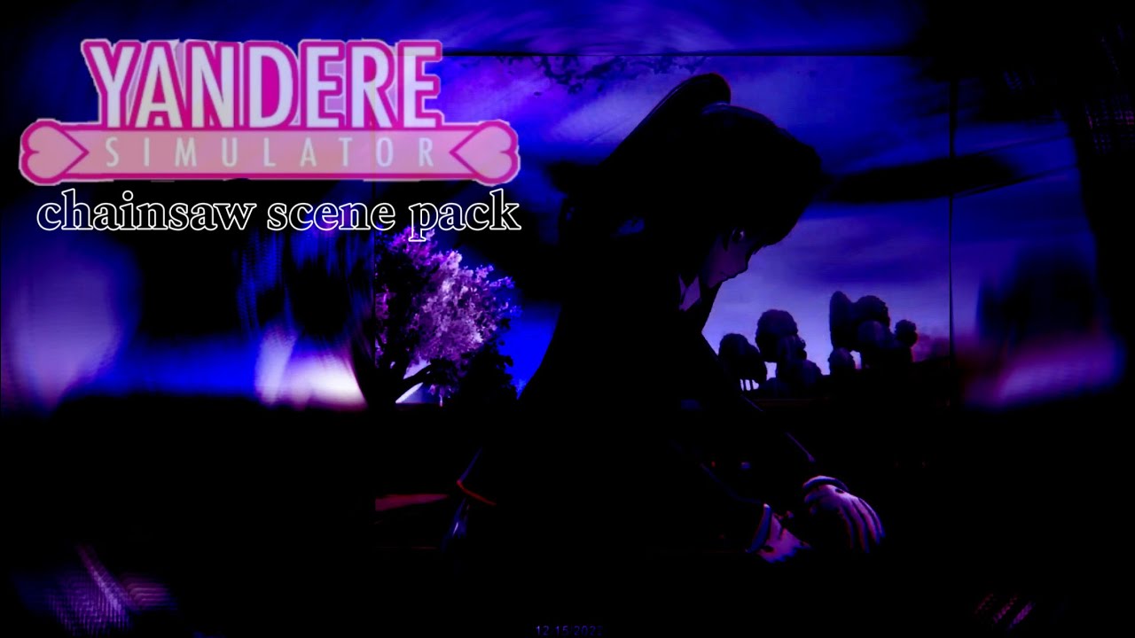 yandere simulator chain saw scene pack - YouTube