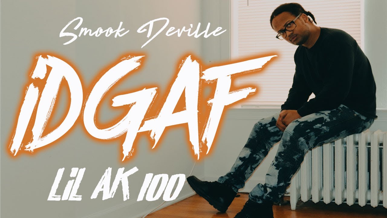 Smook Deville & lil AK 100 - IDGAF (Official Video) Shot By Von Films ...