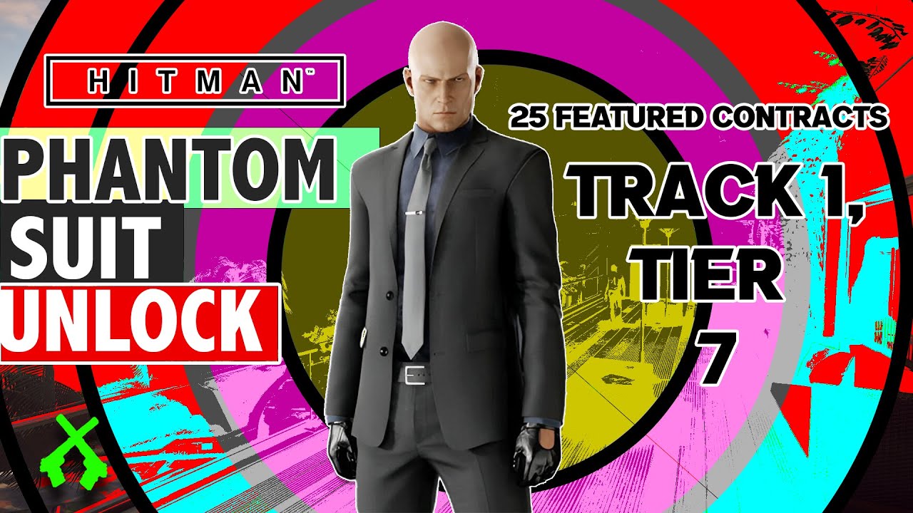 I Completed 35 Featured Contract and Unlock the Phantom Suit in HITMAN ...
