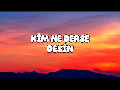 Ayshe & Cem Belevi - Kim Ne Derse Desin (Lyrics)